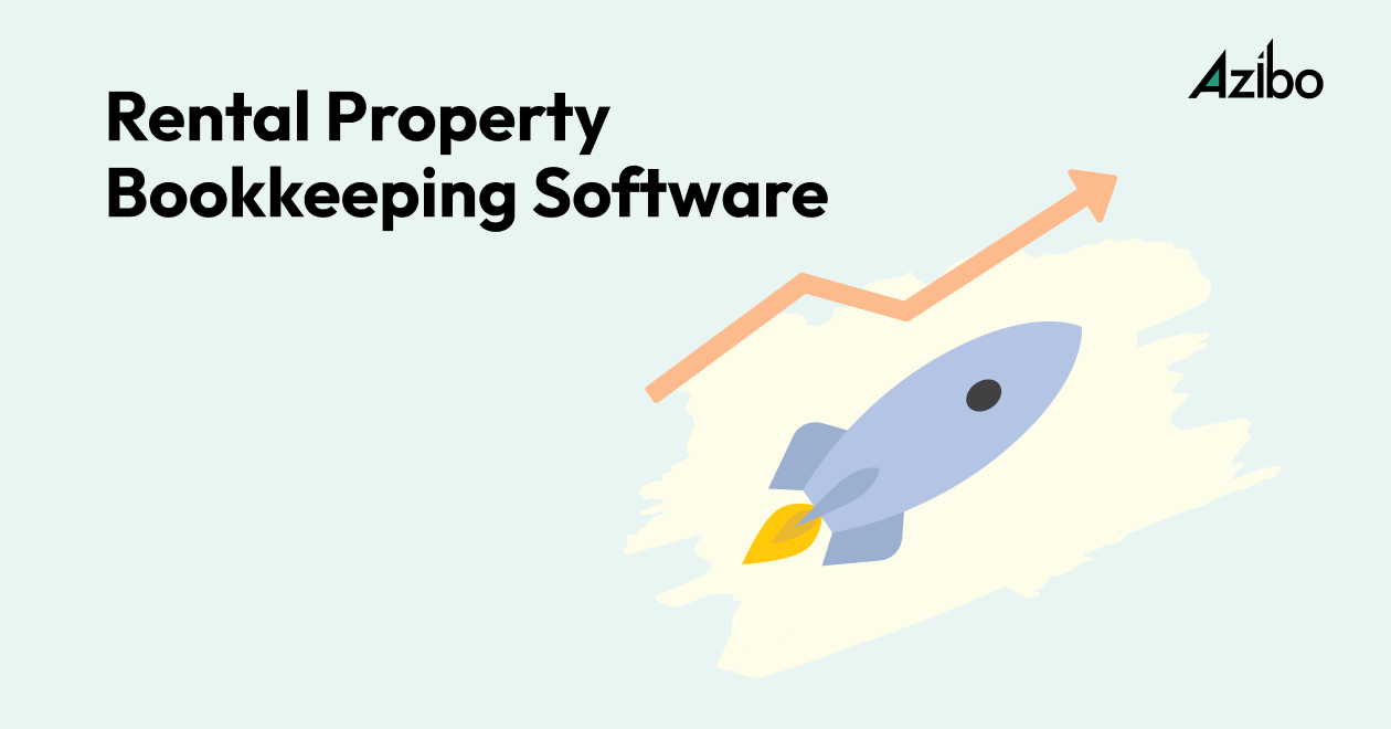 Rental Property Bookkeeping Software: Top 10 Options - Azibo